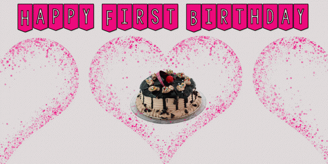 Happy 1st Birthday Animated GIF - Latest World Events