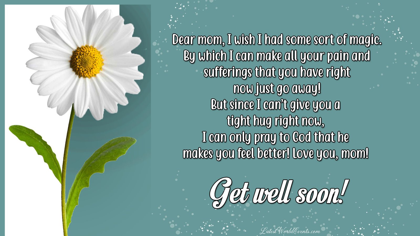 Get well soon wishes for mom & Get well soon mother quotes