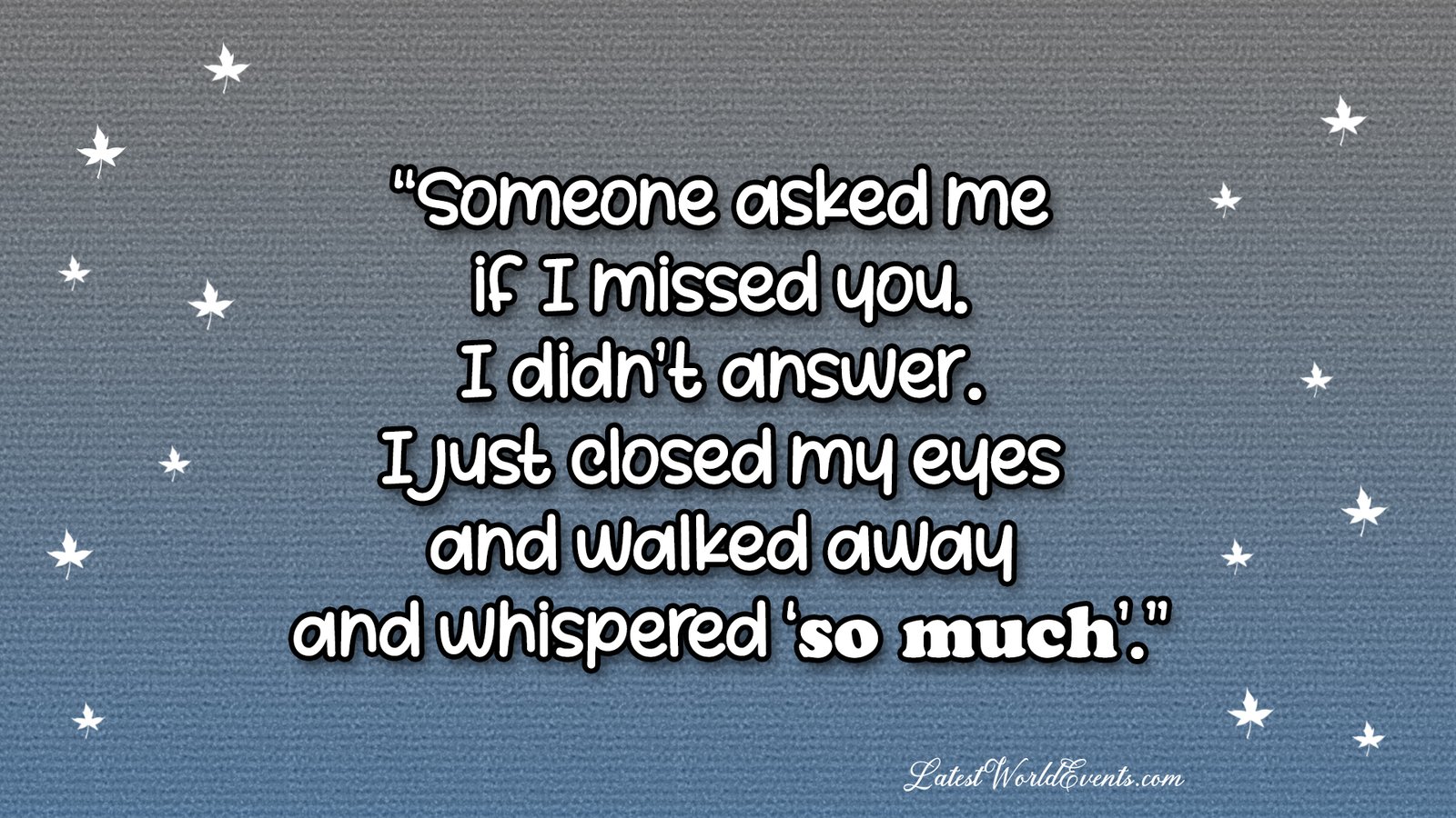 Miss you inspirational messages & Sad missing someone quotes