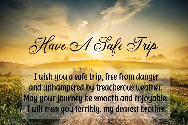Have A Safe Happy Journey Wishes For Brother have-a-safe-happy-journey-wishes-for-brother