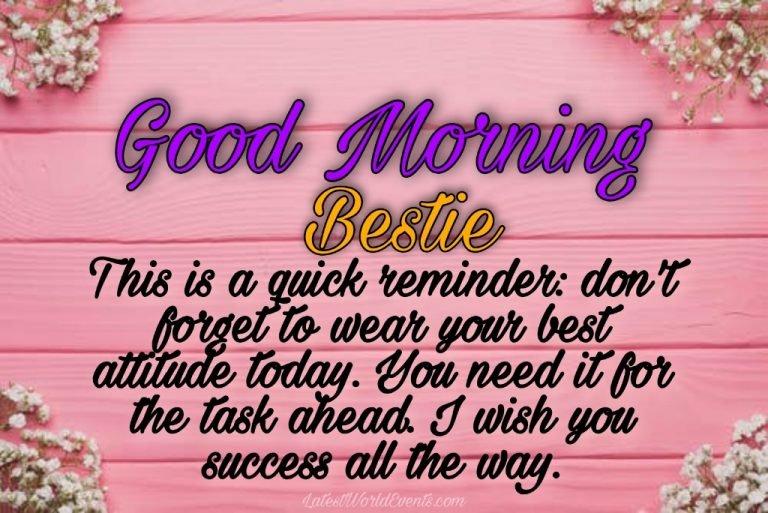 Good Morning Bestie Quotes - Latest World Events