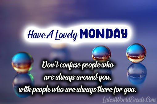 Inspiring Monday Messages Wishes - Latest World Events