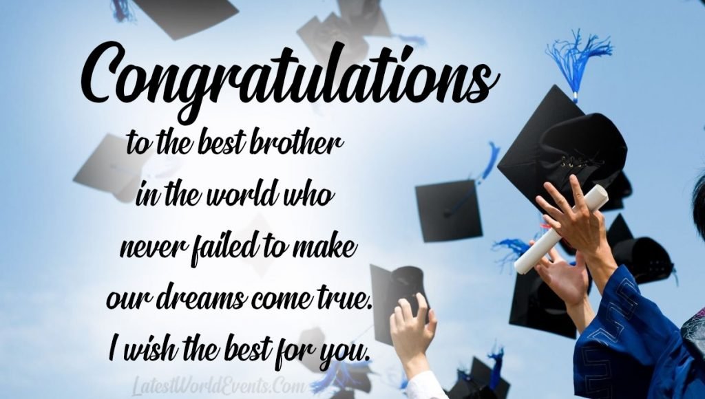 Graduation Wishes for Brother - Latest World Events